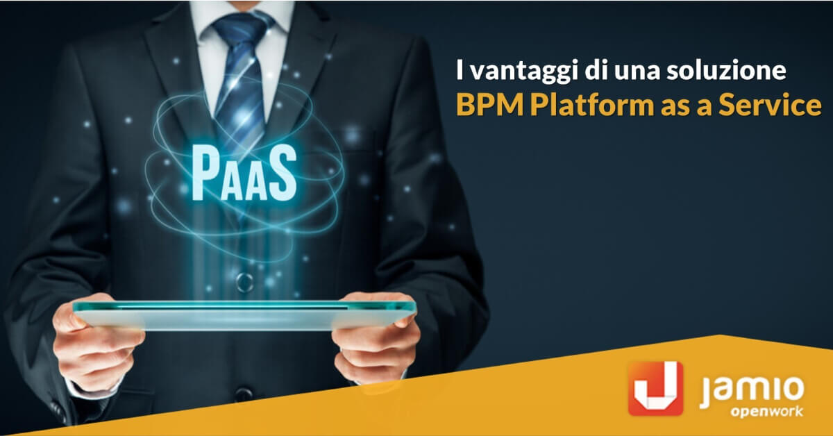 JAMIO OPENWORK | BPM software: why choose a platform as a service